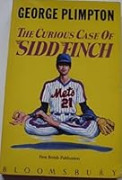 The Curious Case of Sidd Finch by George Plimpton