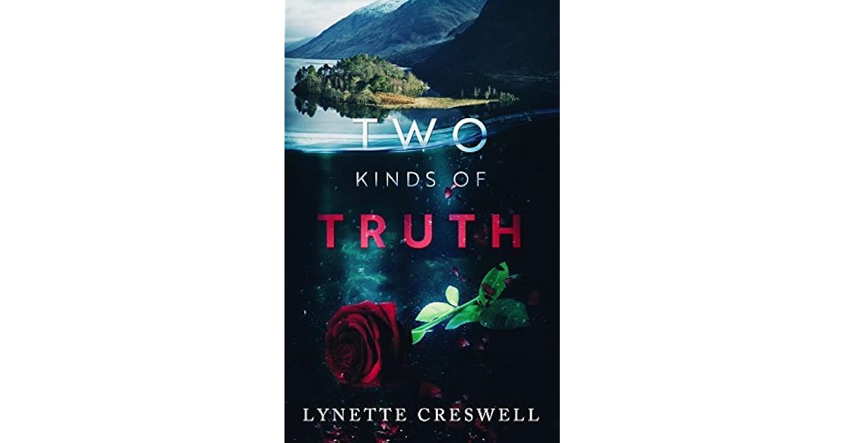 Two Kinds Of Truth by Lynette Creswell