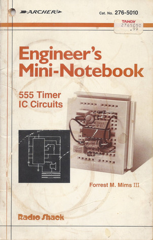 Engineer's Mini-Notebook 555 Timer IC Circuits by Forrest M. Mims III