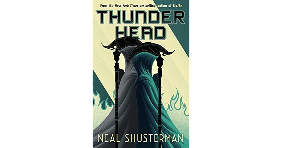 Thunderhead (Arc of a Scythe #2) by Neal Shusterman