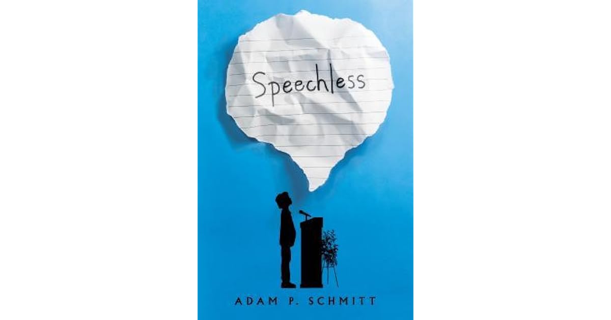 Speechless by Adam P. Schmitt
