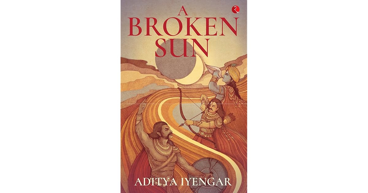 A Broken Sun by Aditya Iyengar
