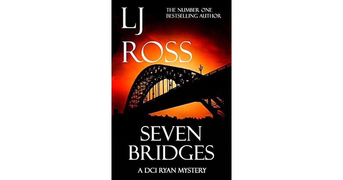 Seven Bridges (DCI Ryan Mysteries, #8) by L.J. Ross