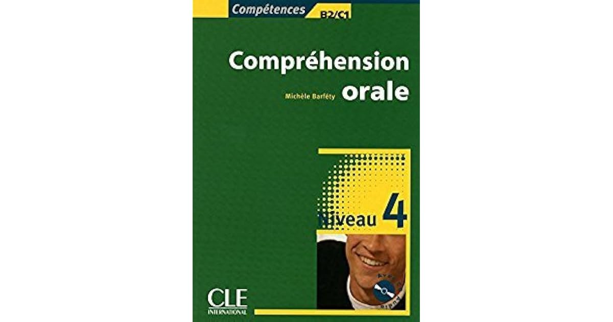 Compréhension orale, Niveau 4 (B2, C1) by Michèle Barféty