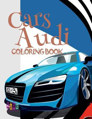 Cars Audi Coloring Book: Coloring Book for Adults with Colors Coloring ...