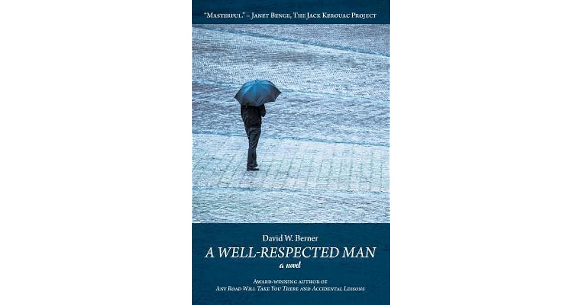 A Well-Respected Man by David W. Berner
