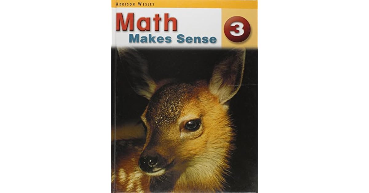 Math Makes Sense 3 by Peggy Morrow