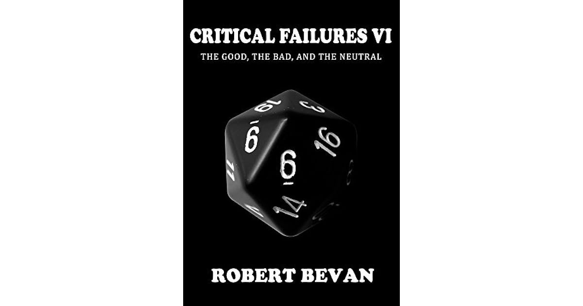 Critical Failures VI by Robert Bevan