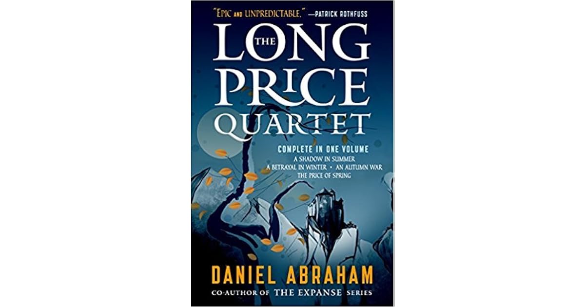 The Long Price Quartet: The Complete Quartet by Daniel Abraham