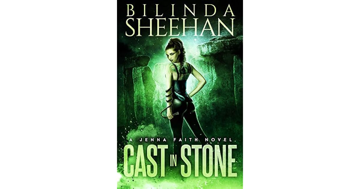 Cast in Stone (Jenna Faith, #1) by Bilinda Sheehan