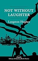 Not Without Laughter by Langston Hughes