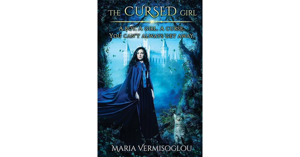 The Cursed Girl (The Cursed Girl #1) by Maria Vermisoglou