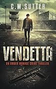 Amber Monroe Crime Thriller Series by C.M. Sutter