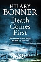Death Comes First by Hilary Bonner