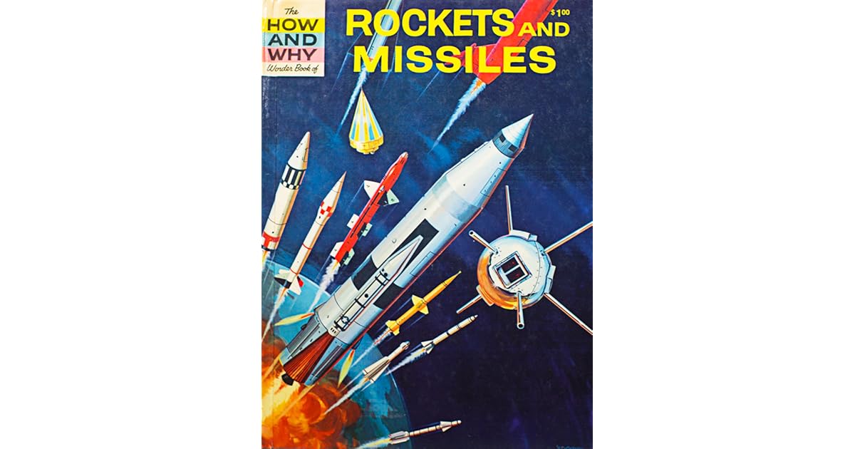 The How and Why Wonder Book of Rockets and Missiles by Clayton Knight