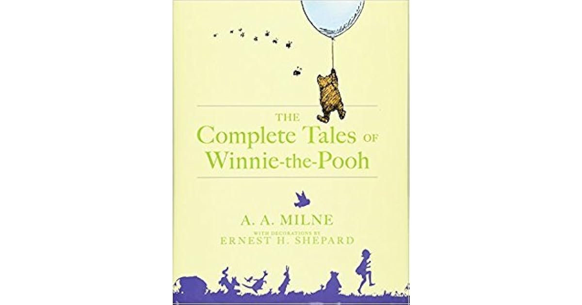 The Complete Tales of Winnie-the-Pooh by A.A. Milne