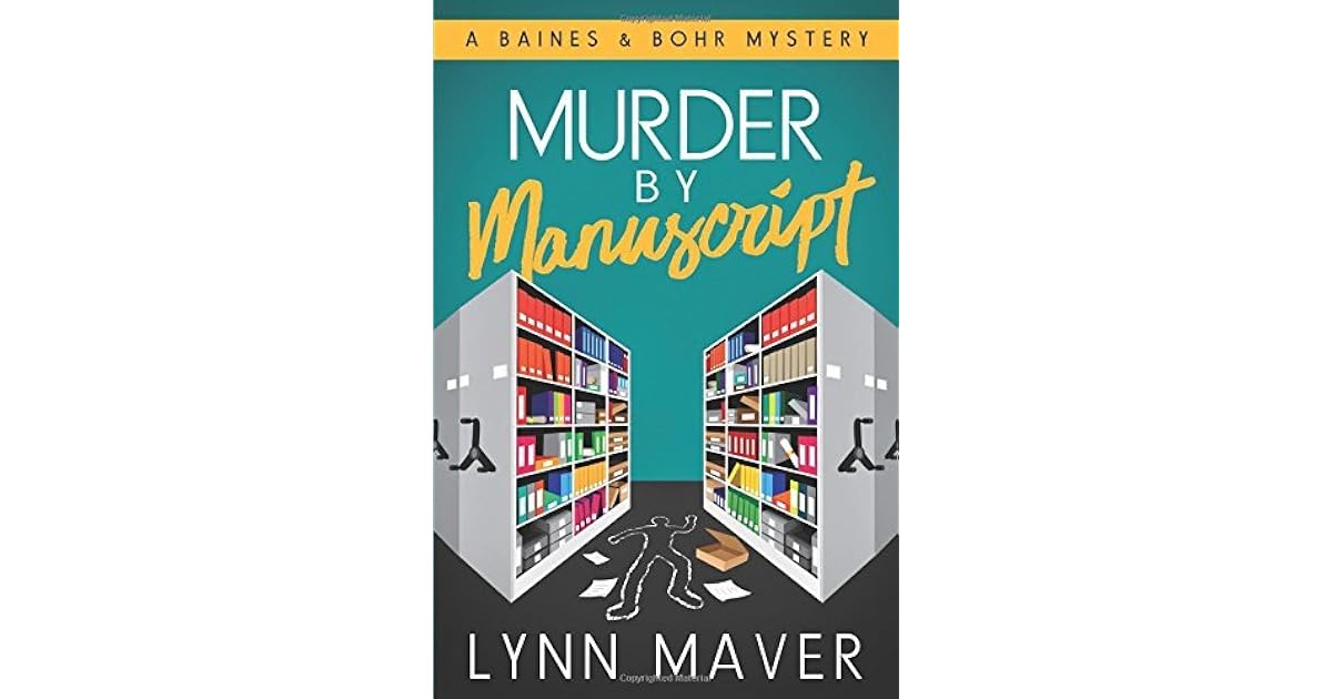 Murder by Manuscript: The first Emma Baines and Lucas Bohr murder ...