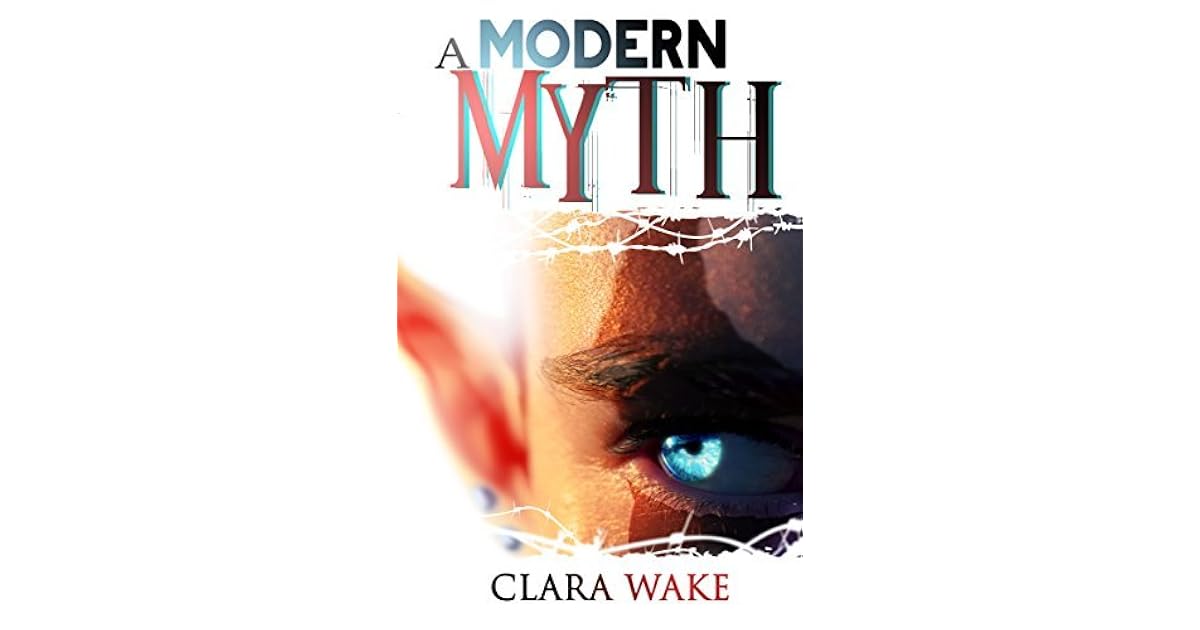 A Modern Myth (A Modern Myth, #1) by Alex Wake