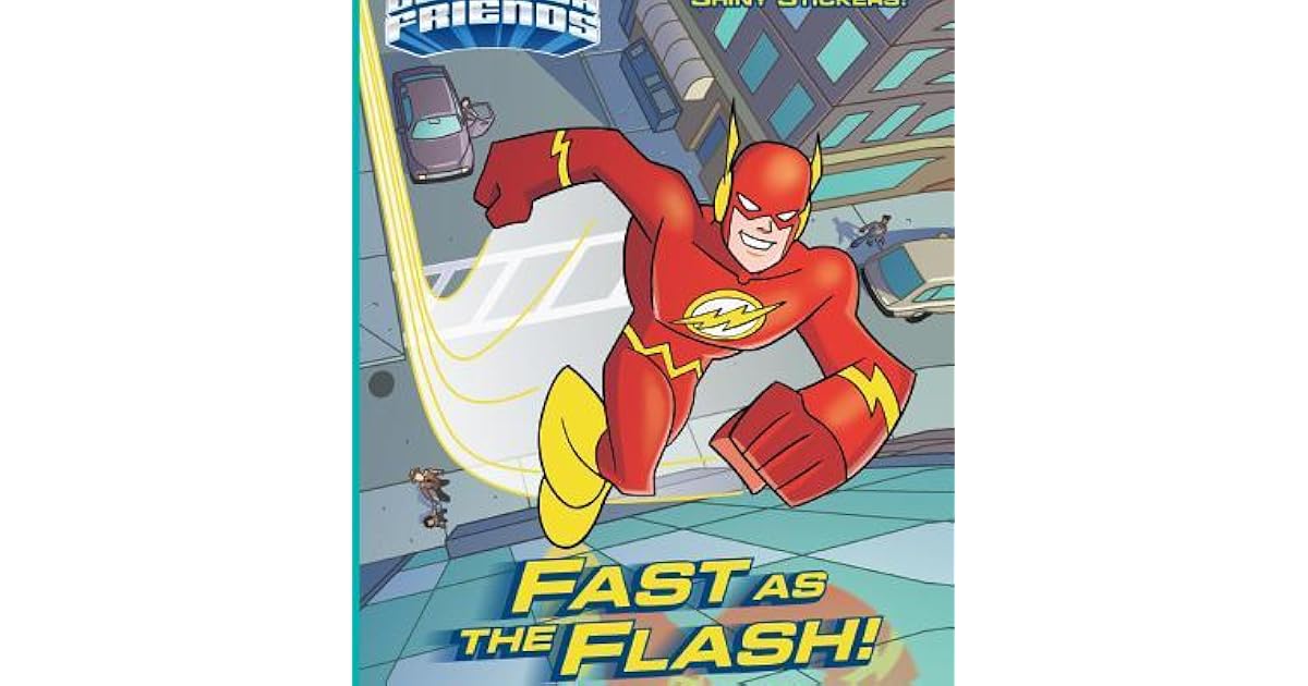Fast as the Flash! by Christy Webster