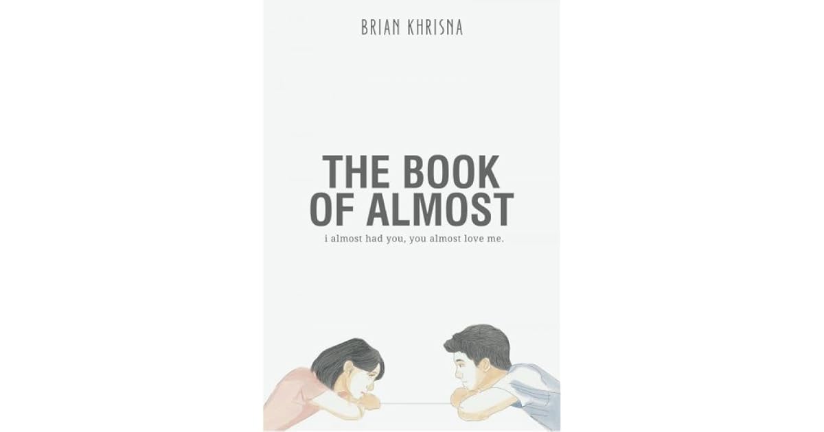 The Book of Almost by Brian Khrisna