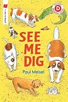 See Me Dig by Paul Meisel