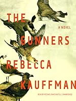 The Gunners by Rebecca Kauffman