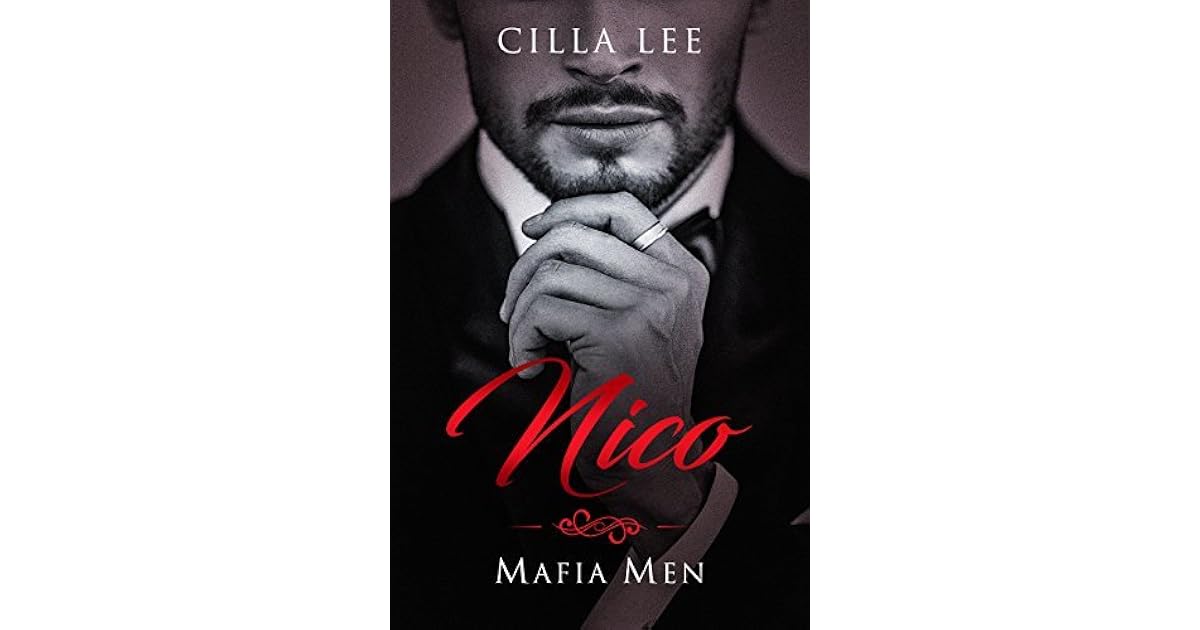 Nico: Mafia Men (Mafia Men Series Book 1) by Cilla Lee