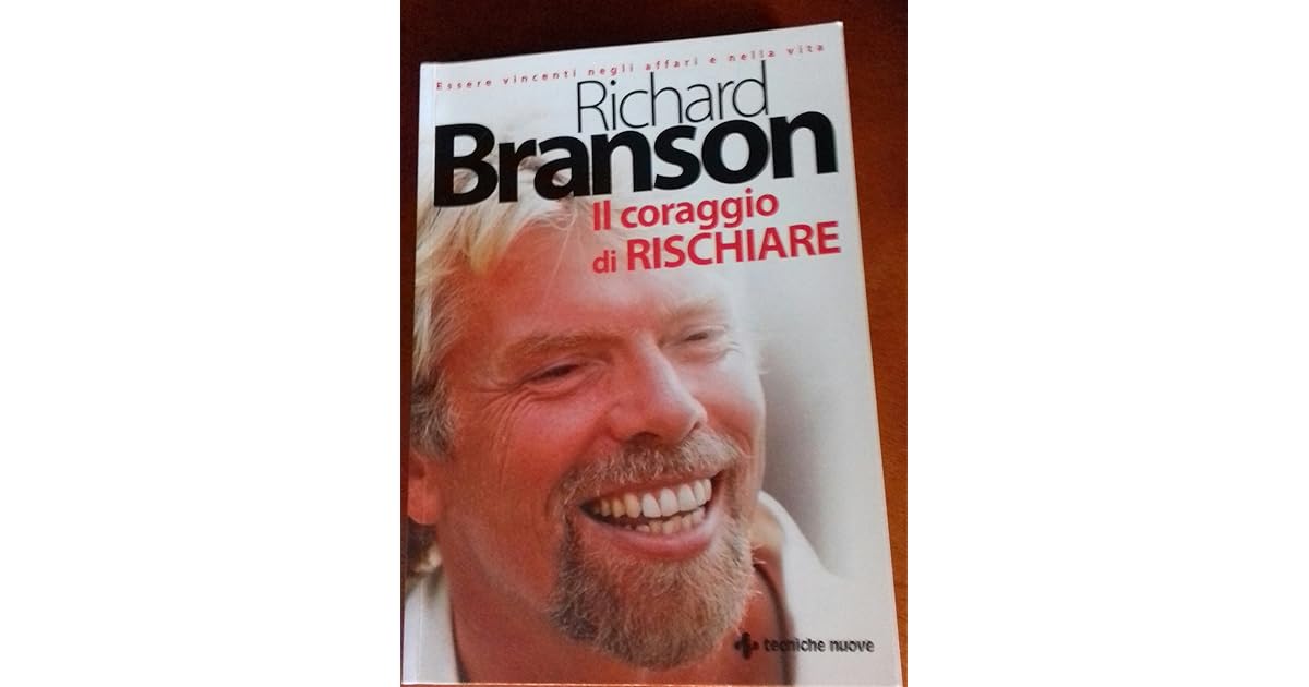 Il coraggio di rischiare by Richard Branson