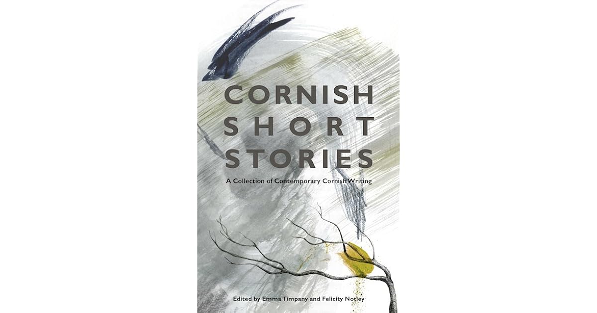 Cornish Short Stories: A Collection of Contemporary Cornish Writing by ...