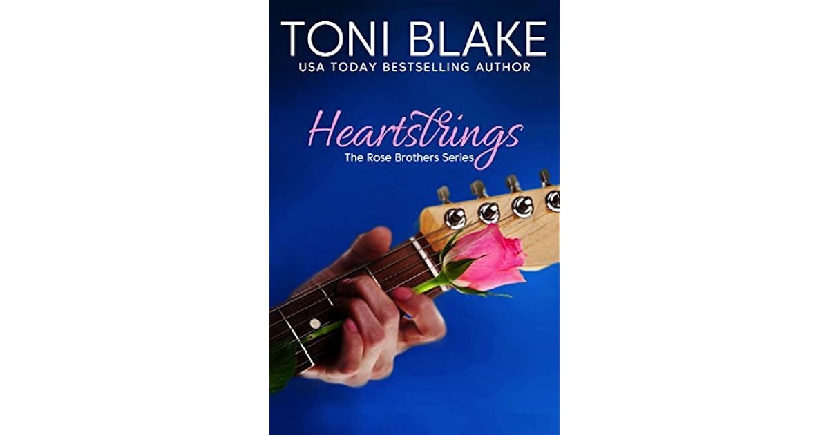 Heartstrings (The Rose Brothers Book 3) by Toni Blake