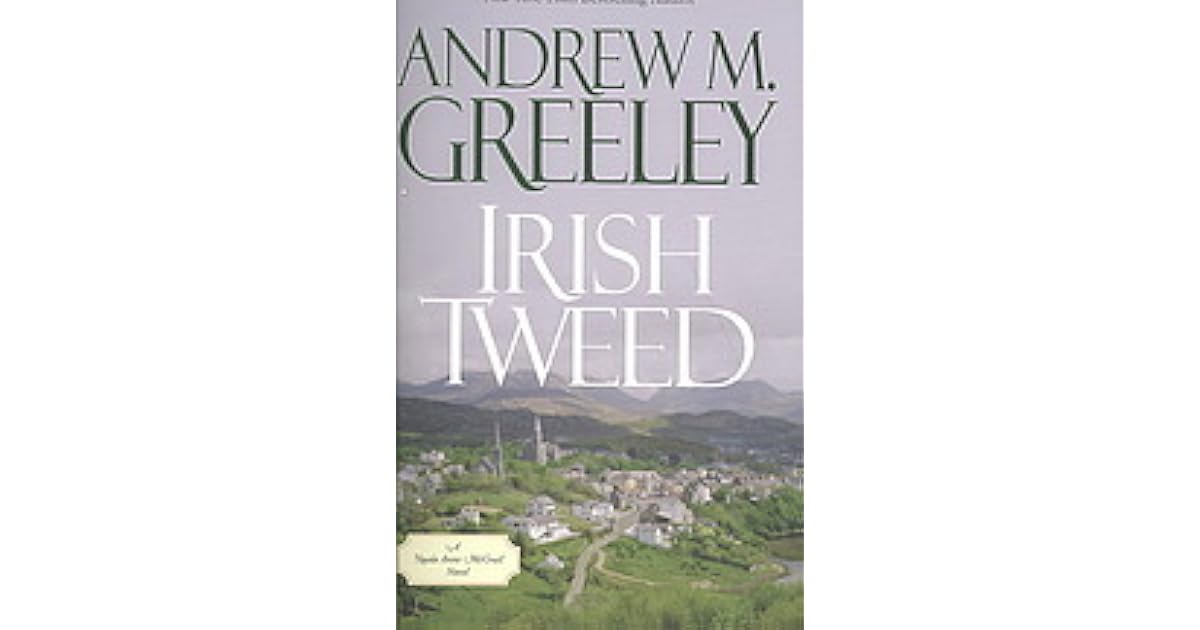 Irish Tweed (Nuala Anne McGrail, #12) by Andrew M. Greeley