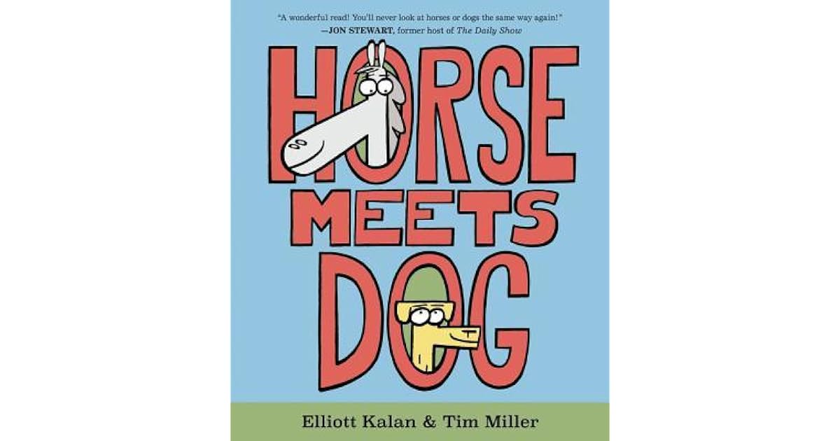 Horse Meets Dog by Elliott Kalan