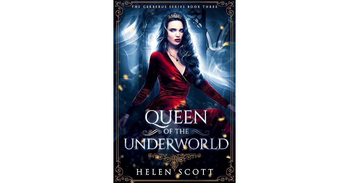 Queen of the Underworld (Cerberus #3) by Helen Scott