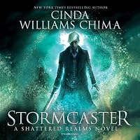 Stormcaster (Shattered Realms, #3) by Cinda Williams Chima
