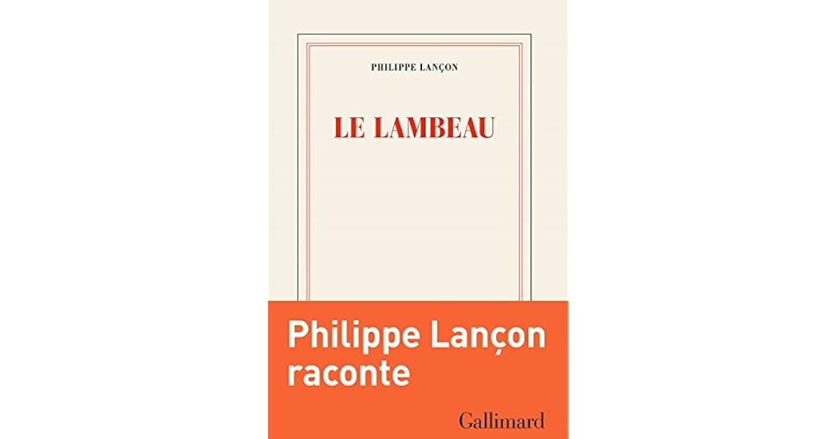 Le Lambeau by Philippe Lançon