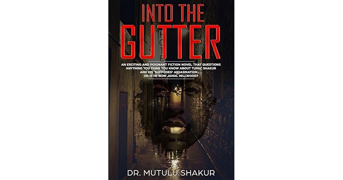 Into The Gutter by Dr. Mutulu Shakur