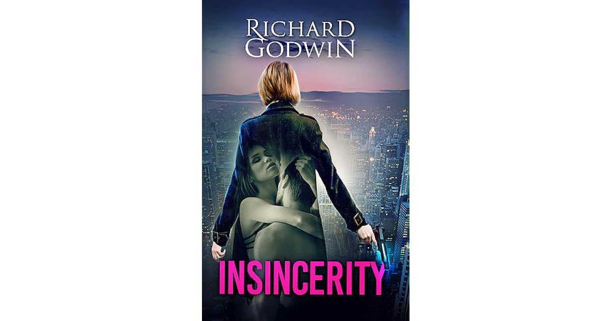 Insincerity by Richard Godwin