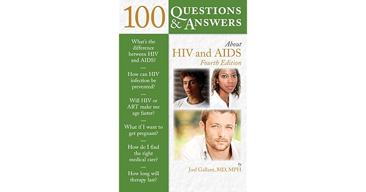 100 Questions & Answers About HIV and AIDS by Gallant