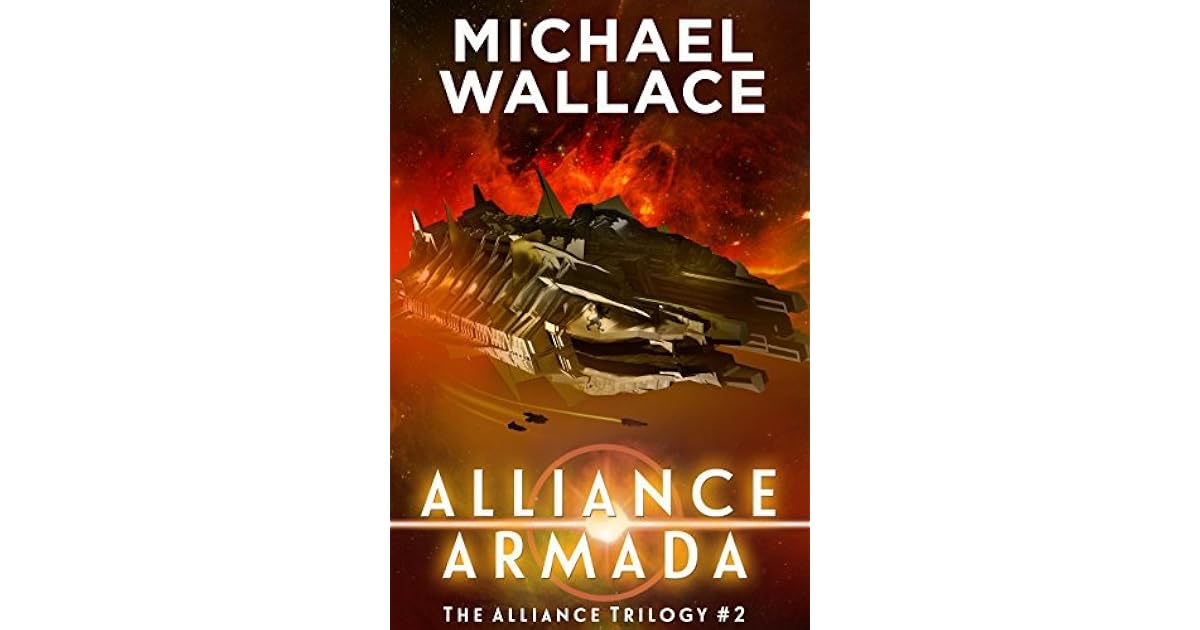 Alliance Armada (The Alliance Trilogy Book 2) by Michael Wallace
