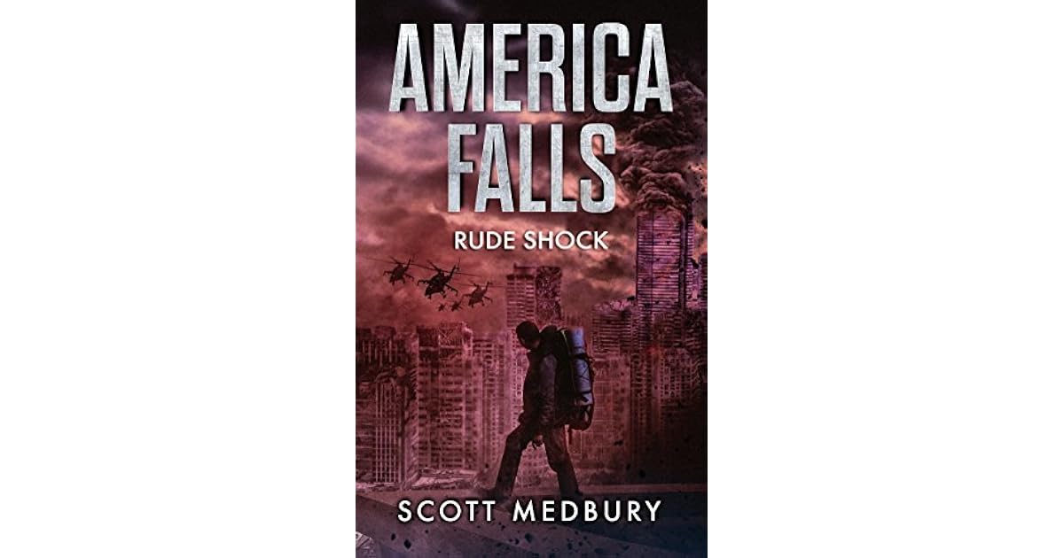 Rude Shock (America Falls #4) by Scott Medbury