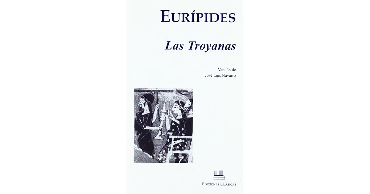 Las Troyanas by Euripides