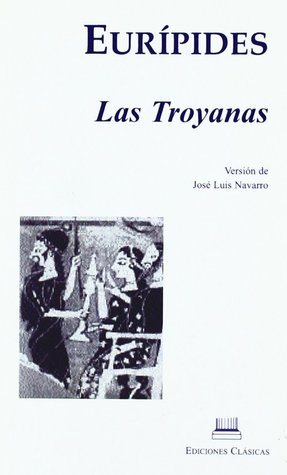 Las Troyanas by Euripides