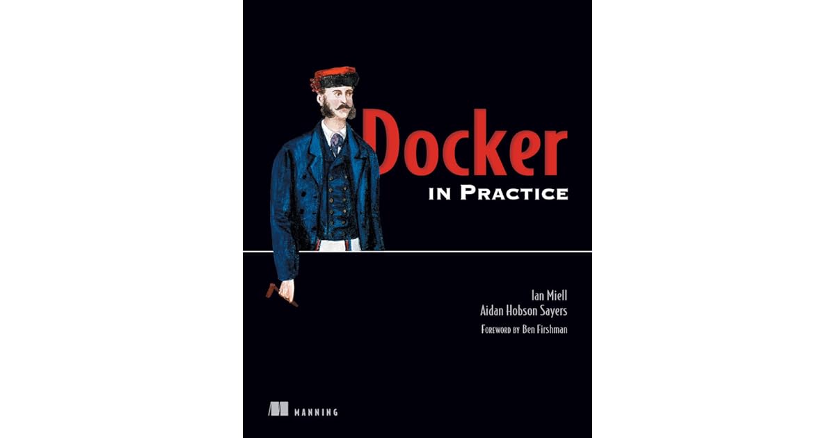 Docker in Practice by Ian Miell