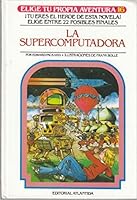 Supercomputer (Choose Your Own Adventure, #39) by Edward Packard