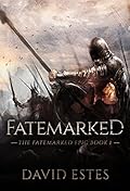 The Fatemarked Epic Series by David Estes