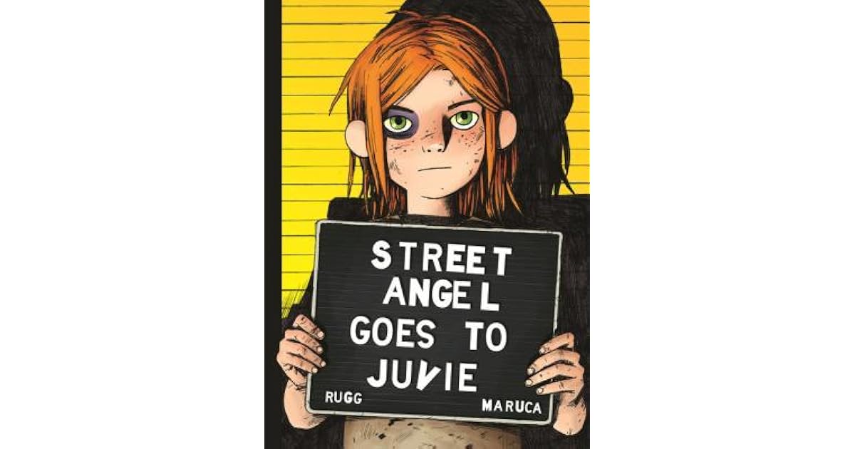 Street Angel Goes to Juvie by Brian Maruca