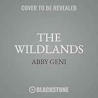 The Wildlands by Abby Geni