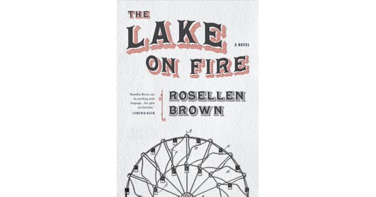The Lake on Fire by Rosellen Brown