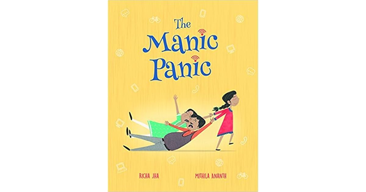 The Manic Panic by Richa Jha