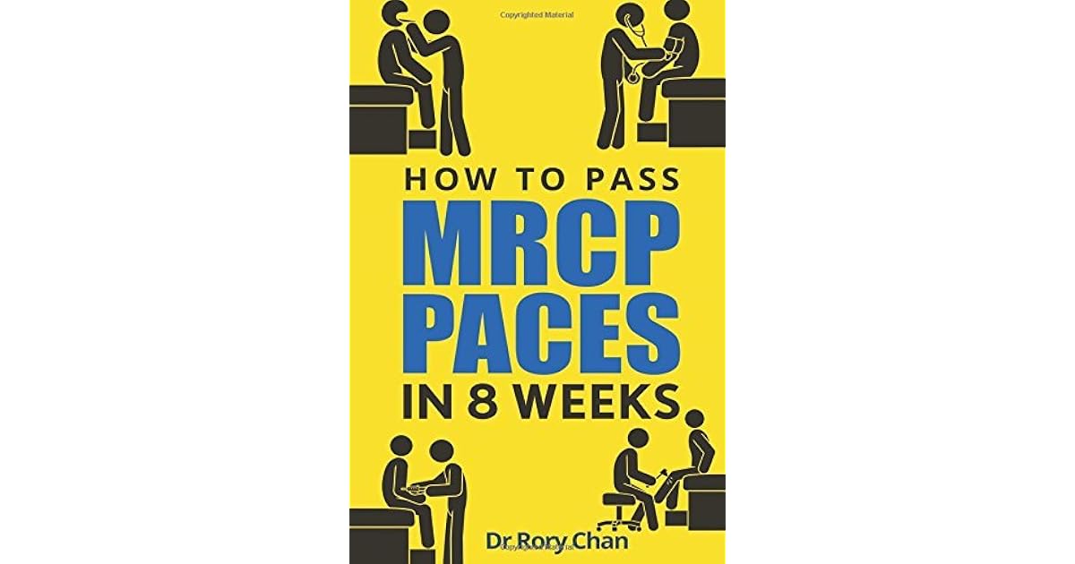 How To Pass MRCP PACES In 8 Weeks by Dr Rory Chan